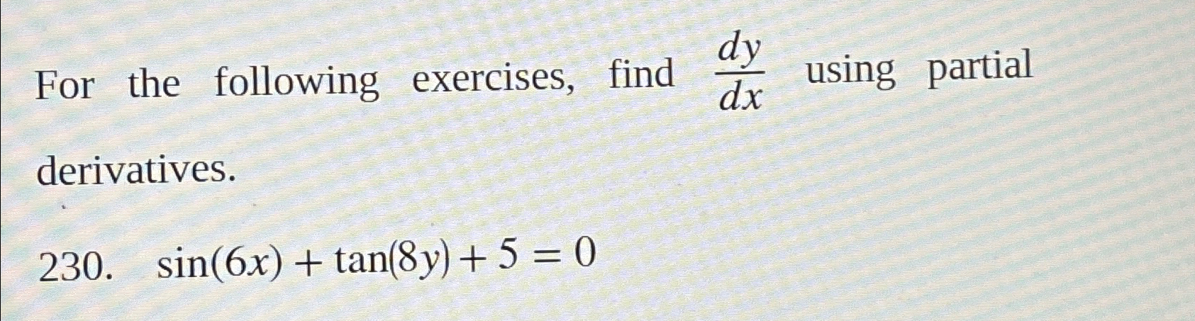 Solved For the following exercises, find dydx ﻿using partial | Chegg.com