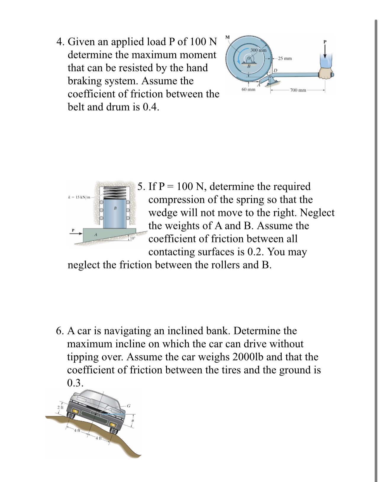 Solved Given an applied load P of 100N ﻿determine the | Chegg.com