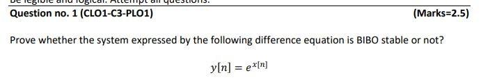 Solved Question no. 1 (CLO1-C3-PLO1) (Marks=2.5) Prove | Chegg.com