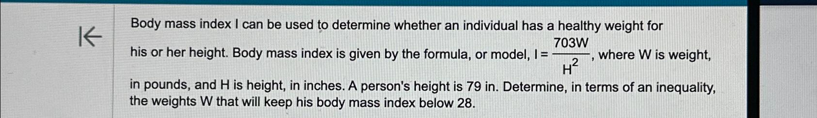 Solved Body Mass Index I Can Be Used To Determine Whether An 
