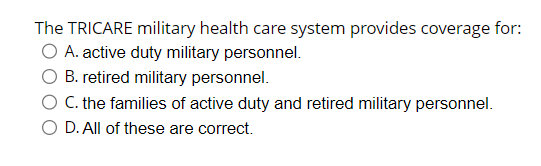 Solved The TRICARE military health care system provides | Chegg.com