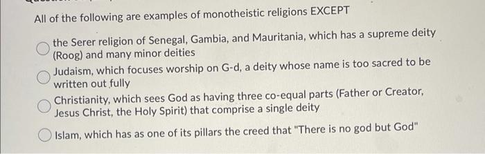 Solved All of the following are examples of monotheistic | Chegg.com