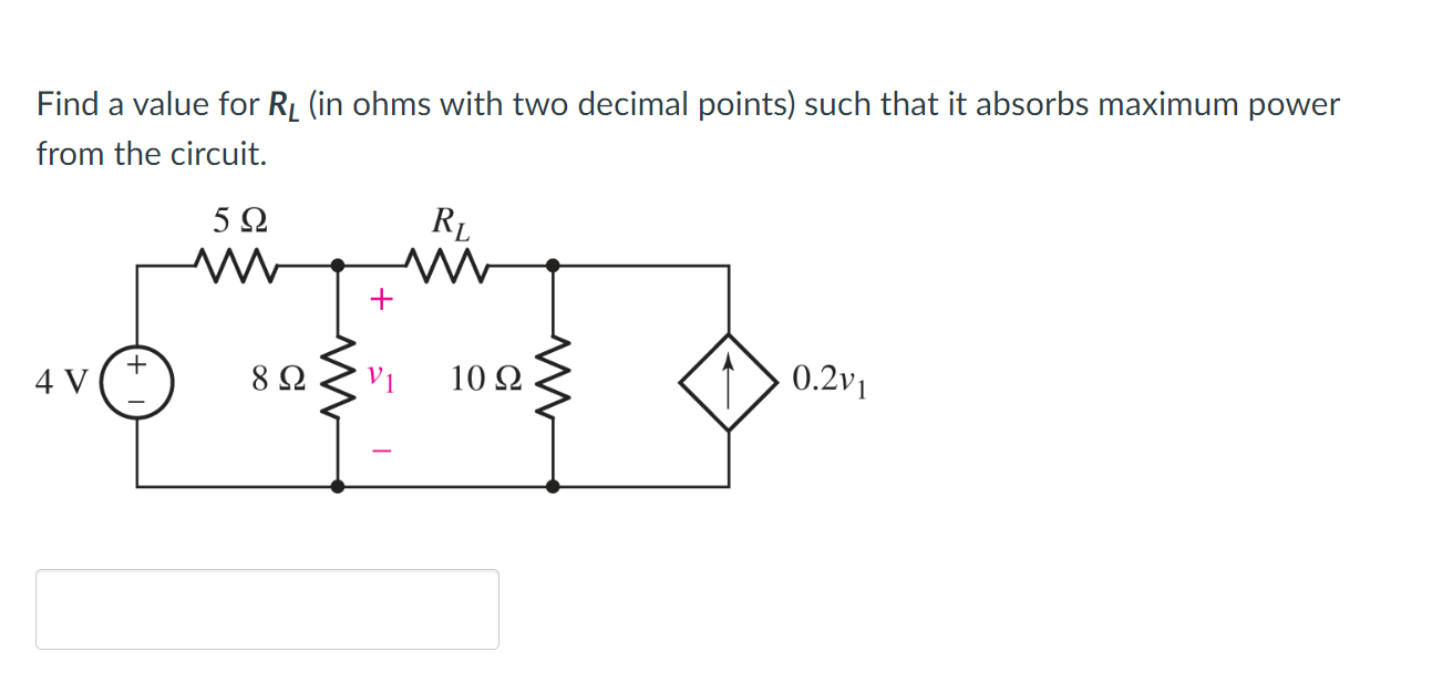 Solved Find a value for RL (in ohms with two decimal points) | Chegg.com