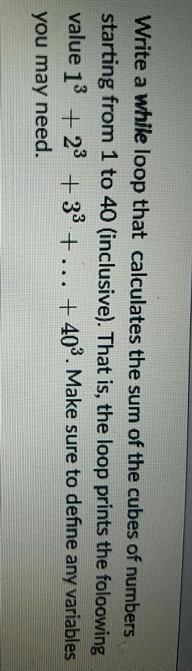Solved Write A While Loop That Calculates The Sum Of The 6165