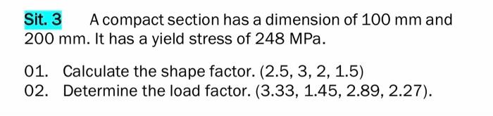 Solved Sit. 3 A compact section has a dimension of 100 mm | Chegg.com