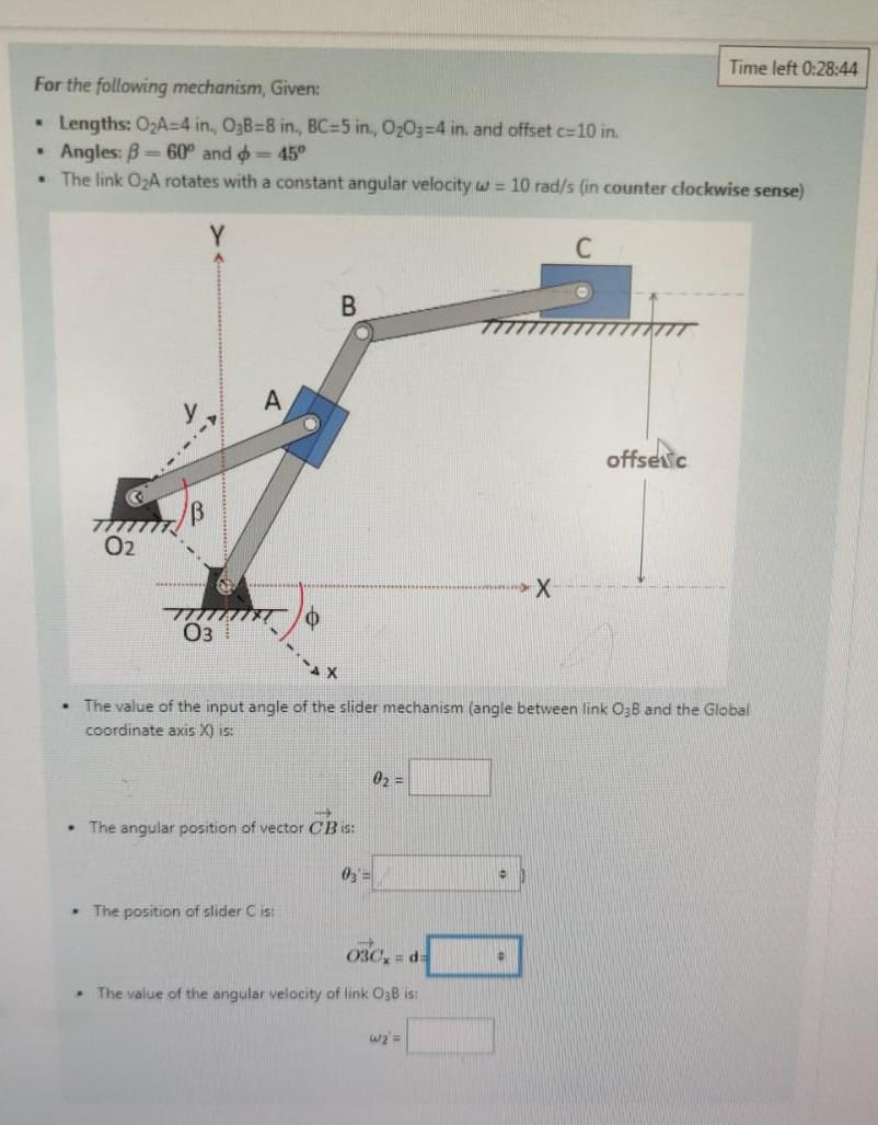 For the following mechanism, Given: - Lengths: O2 A=4 | Chegg.com