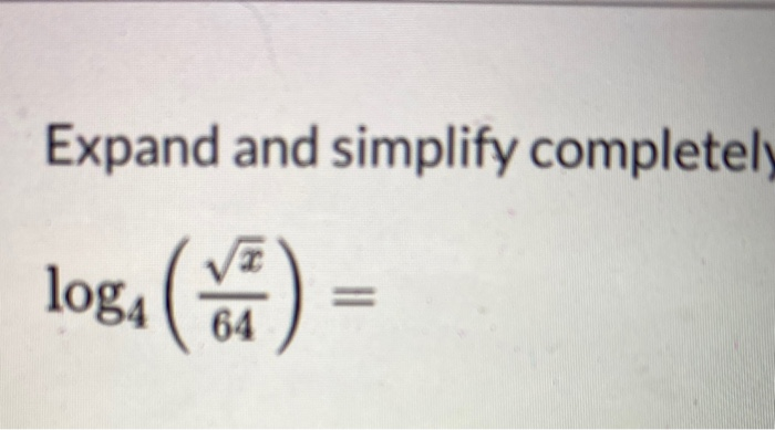 Solved Expand and simplify completely log, (5) | Chegg.com