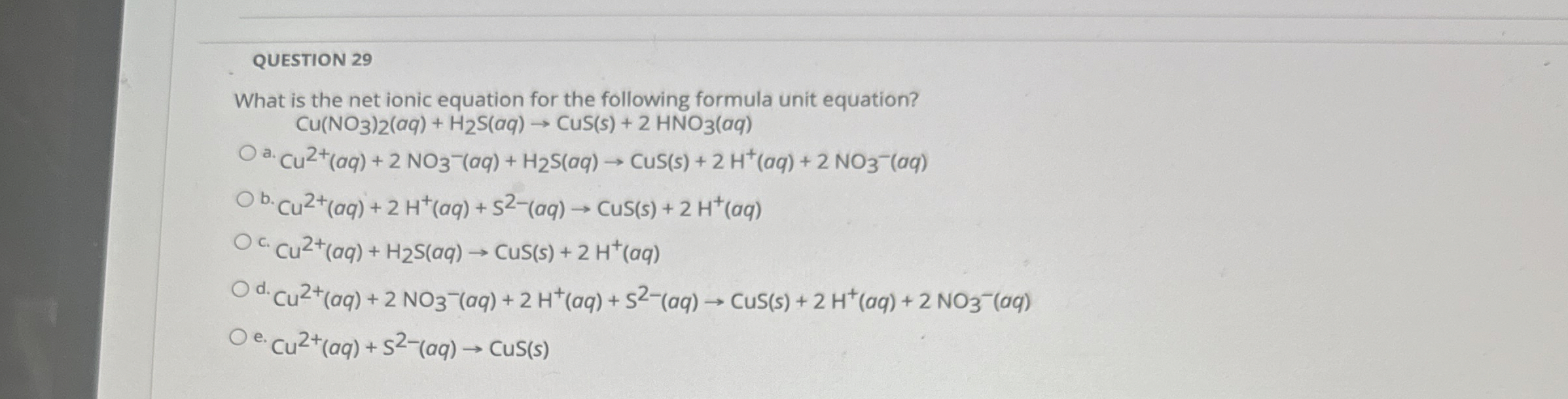 Solved QUESTION 29What is the net ionic equation for the | Chegg.com
