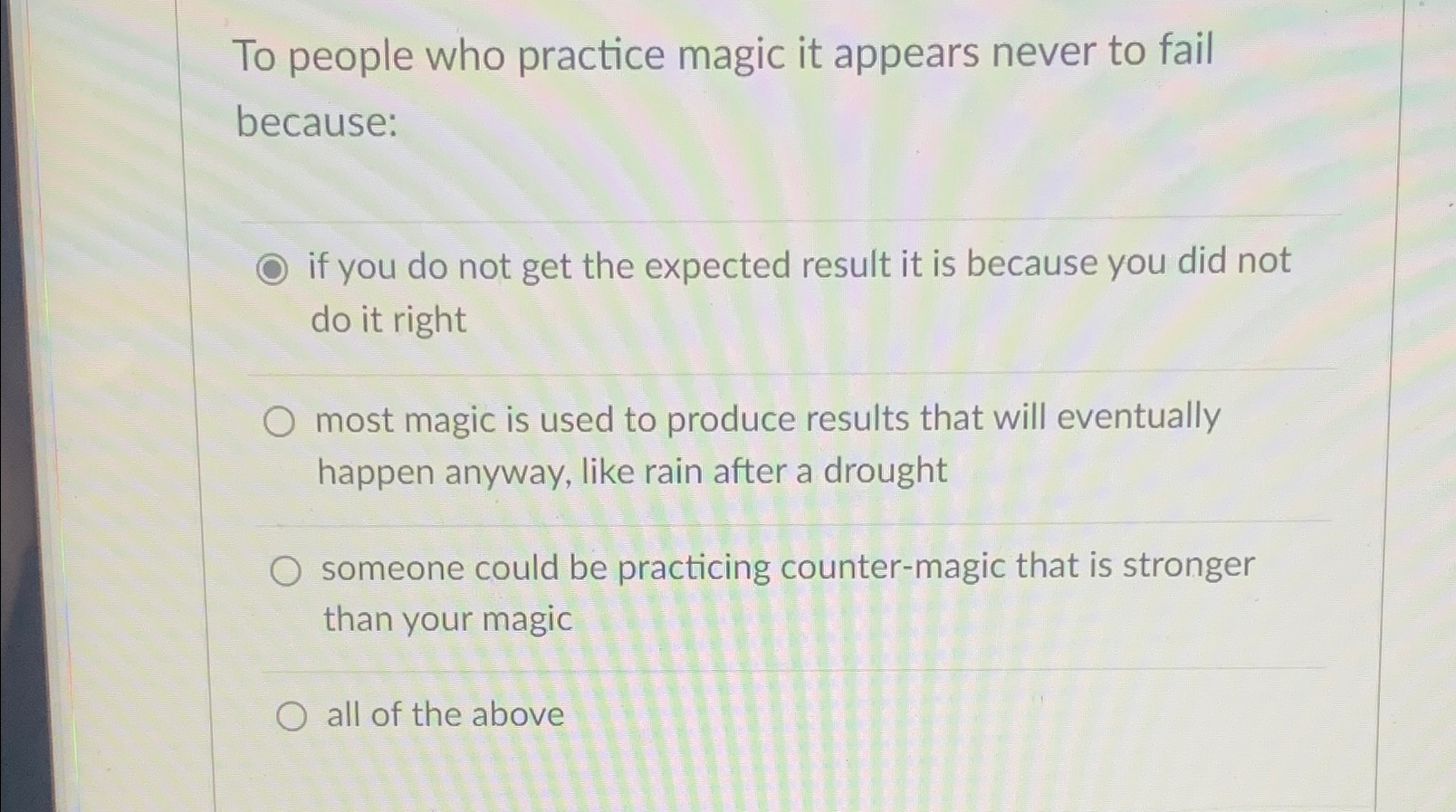 Solved To people who practice magic it appears never to fail | Chegg.com