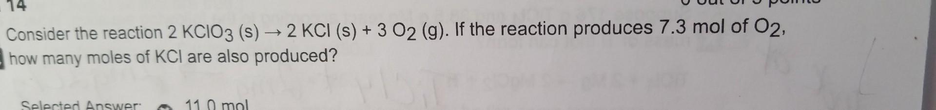 Solved Consider the reaction 2KClO3( s)→2KCl(s)+3O2( g). If | Chegg.com