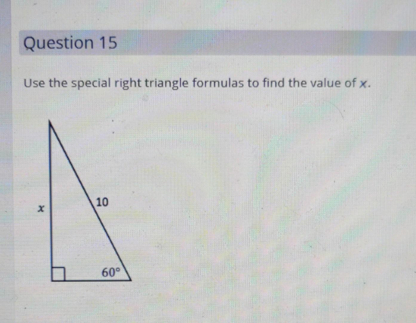 Solved Use the special right triangle formulas to find the | Chegg.com