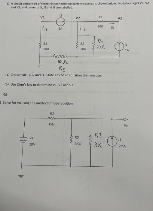 Solved (1) A circuit comprised of three resistor and two | Chegg.com
