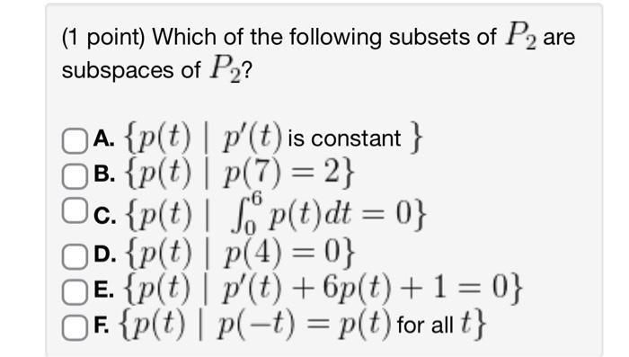 Solved (1 point) Which of the following subsets of P2 are | Chegg.com