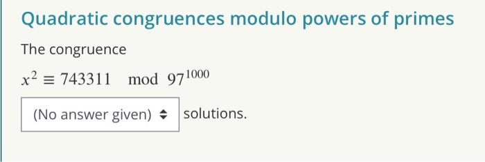 Solved Quadratic Congruences Modulo Powers Of Primes The