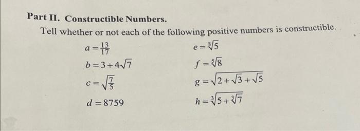 Solved Part II. Constructible Numbers. Tell whether or not | Chegg.com