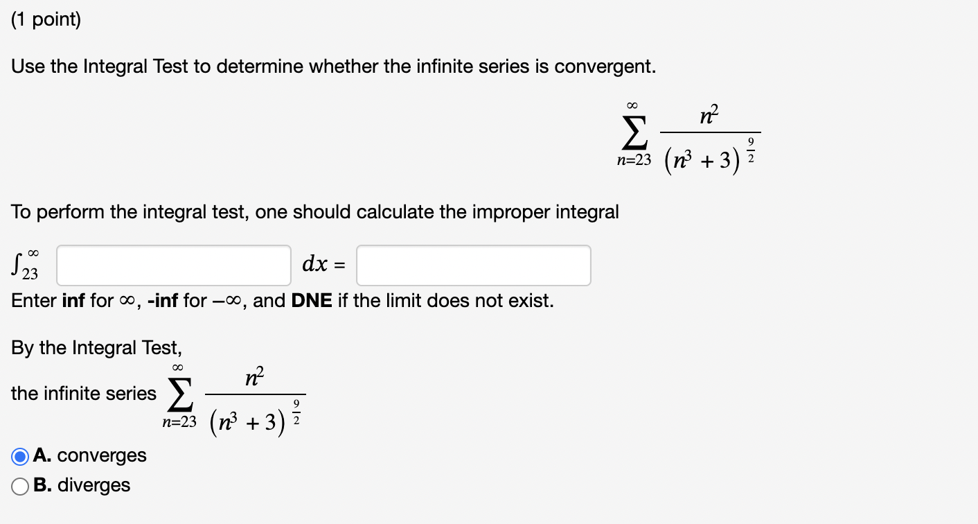 Solved (1 ﻿point)Use the Integral Test to determine whether | Chegg.com