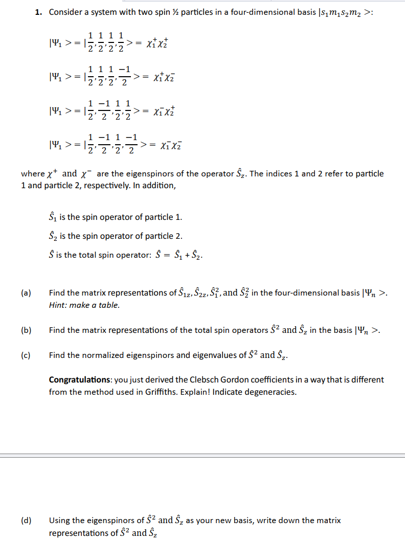 Consider a system with two spin 12 ﻿particles in a | Chegg.com