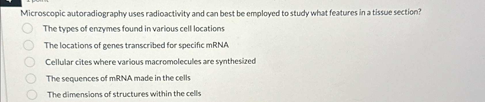 Solved Microscopic autoradiography uses radioactivity and | Chegg.com