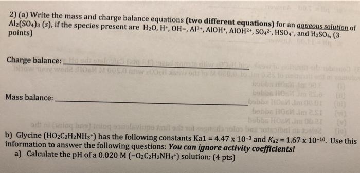 Solved 2) (a) Write the mass and charge balance equations | Chegg.com
