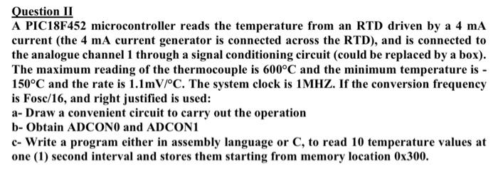 Solved Question II A PIC18F452 microcontroller reads the | Chegg.com