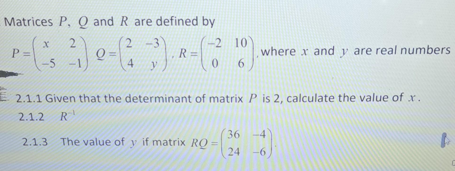 Solved 2.1 Matrices P, Q and R are defined by 2 2 -3 -2 | Chegg.com
