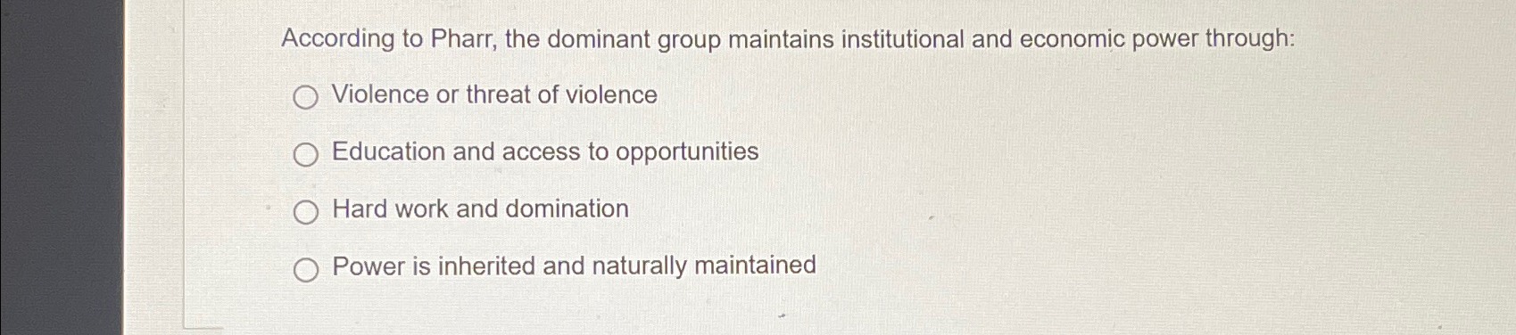 Solved According to Pharr, the dominant group maintains | Chegg.com
