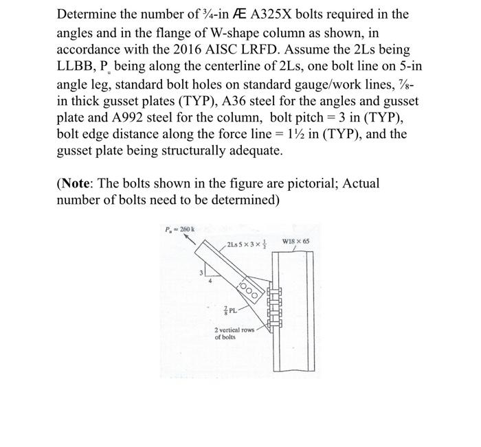 Solved Determine the number of 3/4-in £A325X bolts required | Chegg.com