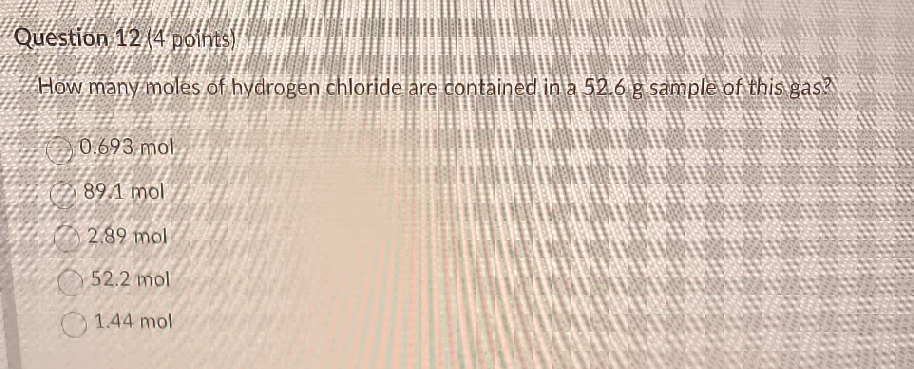 Solved How many moles of hydrogen chloride are contained in | Chegg.com
