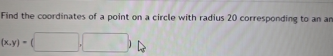 Solved Find the coordinates of a point on a circle with | Chegg.com