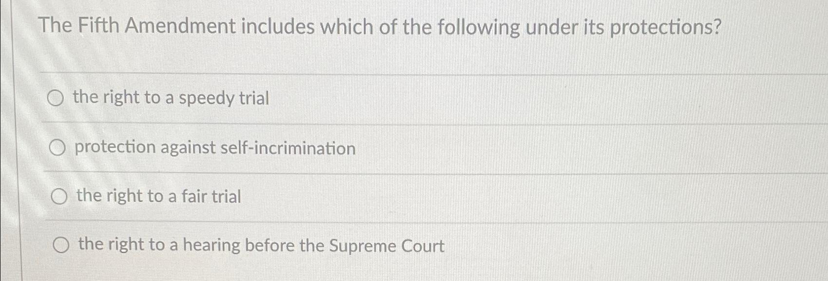 Solved The Fifth Amendment includes which of the following | Chegg.com