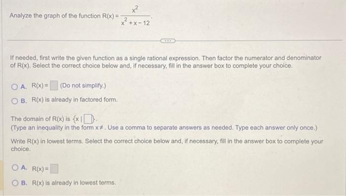 Solved Analyze the graph of the function R(x)=x2+x−12x2. If | Chegg.com
