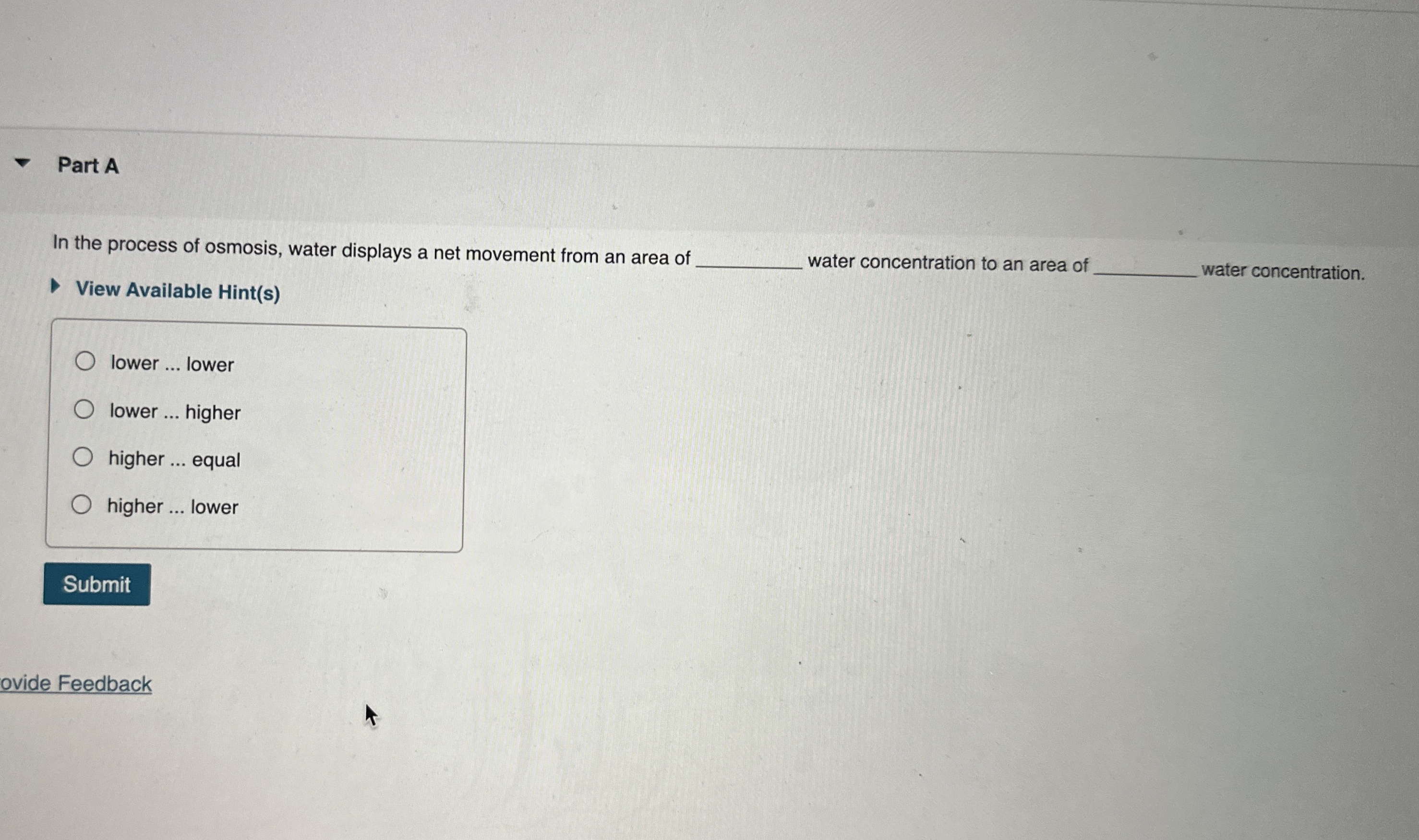Solved Part AIn the process of osmosis, water displays a net | Chegg.com
