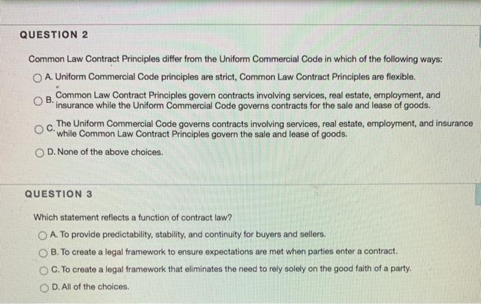 Solved QUESTION 2 Common Law Contract Principles differ from | Chegg.com