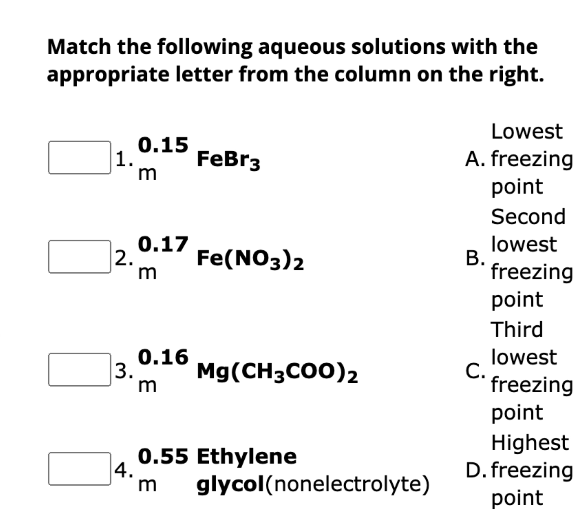 Solved Match the following aqueous solutions with | Chegg.com