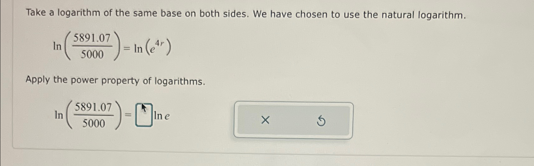 Solved Take a logarithm of the same base on both sides. We | Chegg.com