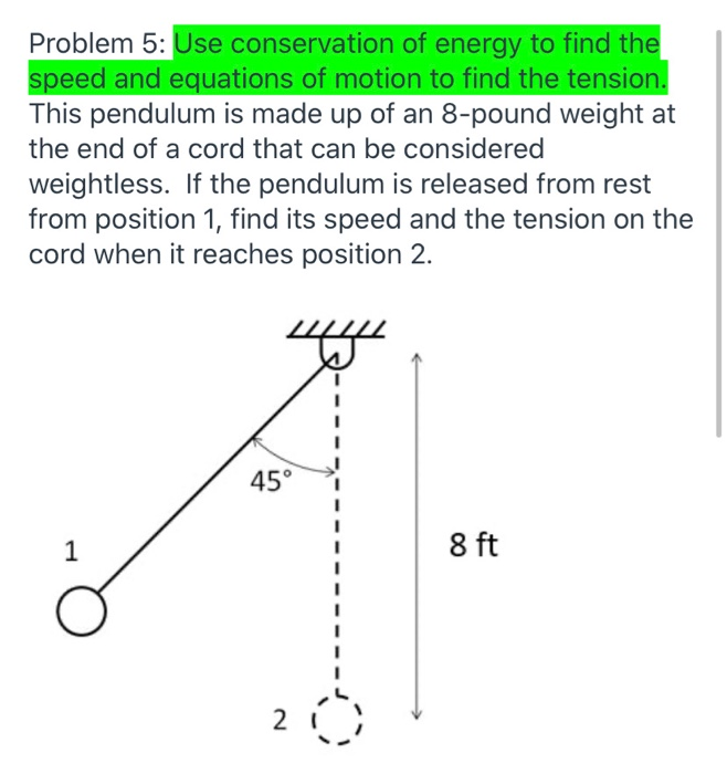 Solved Problem 5: Use conservation of energy to find the | Chegg.com