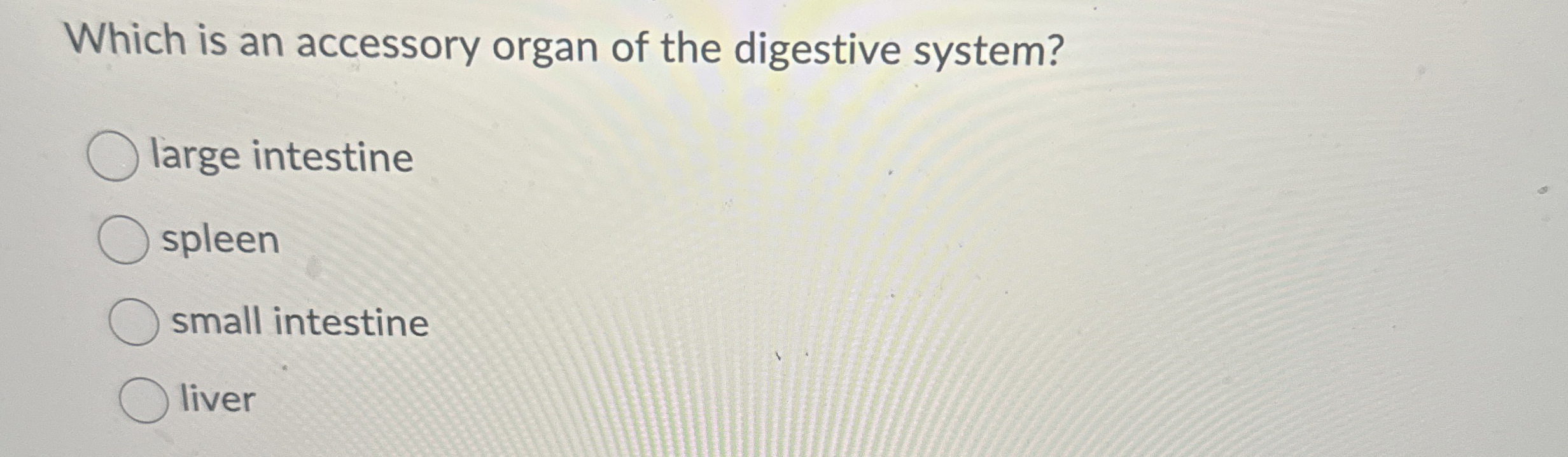 Solved Which is an accessory organ of the digestive | Chegg.com