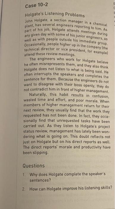 Solved Case 10-2 Holgate's Listening Problems John Holgate, | Chegg.com