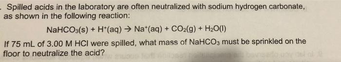 Solved Spilled acids in the laboratory are often neutralized | Chegg.com