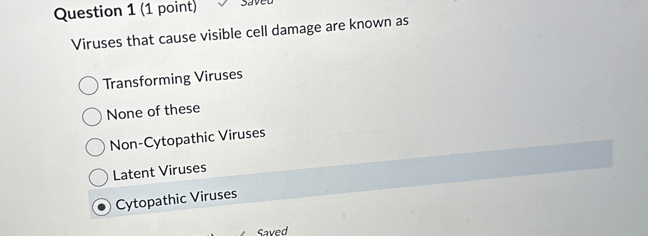 Solved Question 1 (1 ﻿point)Viruses that cause visible cell | Chegg.com