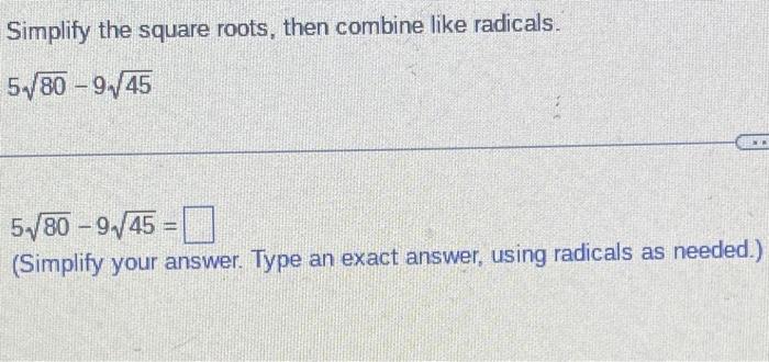 Solved Simplify the square roots, then combine like | Chegg.com