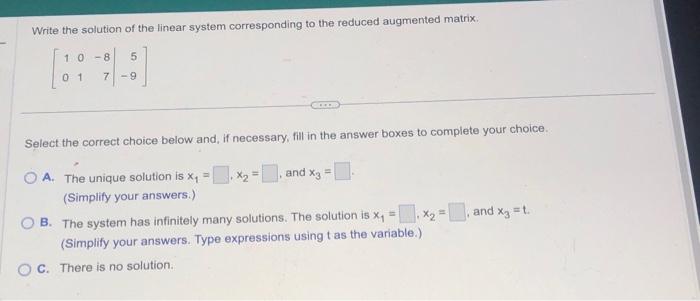Solved Write the solution of the linear system corresponding | Chegg.com