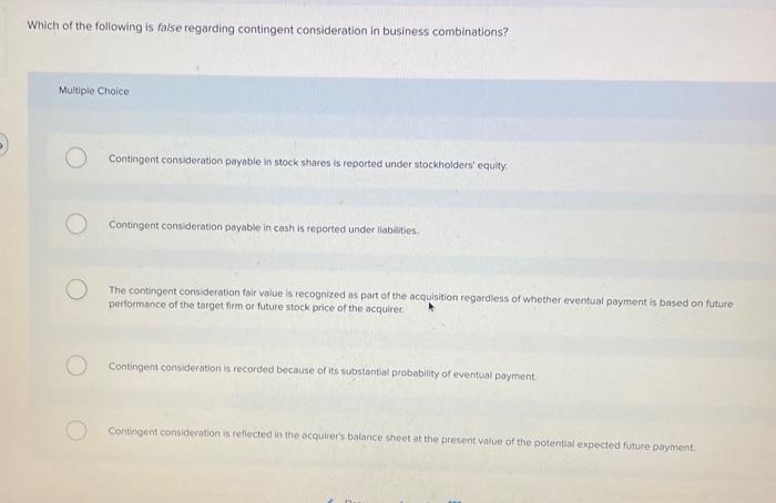 Solved Which of the following is false regarding contingent | Chegg.com