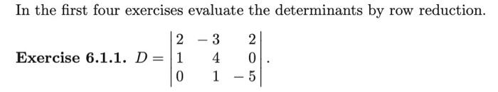 Solved In the first four exercises evaluate the determinants | Chegg.com