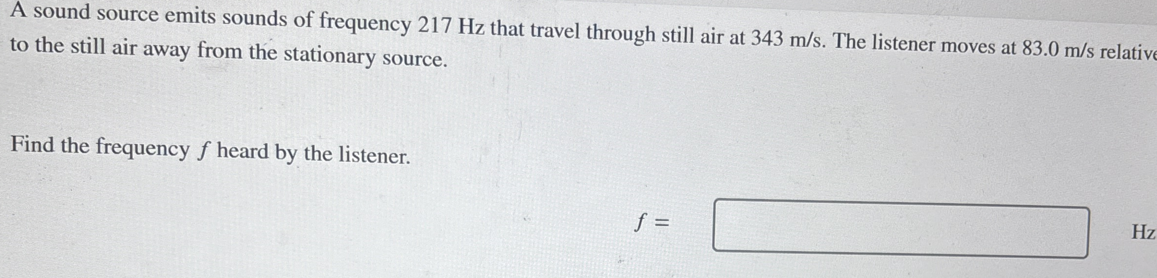 Solved A sound source emits sounds of frequency 217 ﻿Hz that | Chegg.com