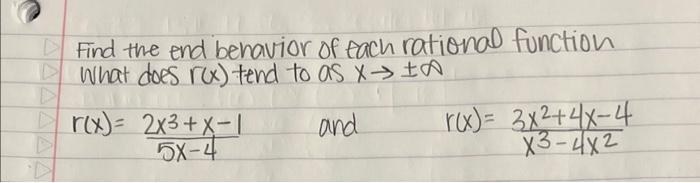 Solved Find the end behavior of each rational function What | Chegg.com