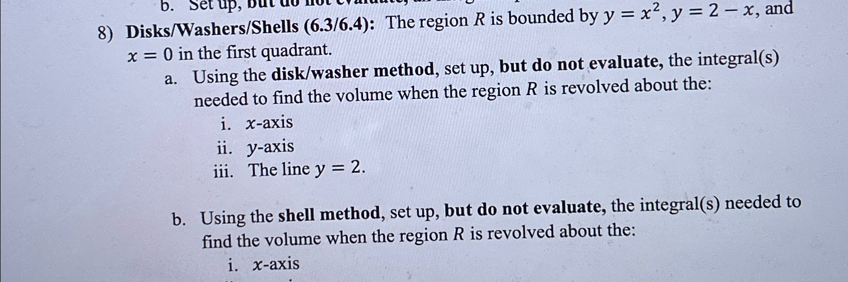 Solved Disks/Washers/Shells (6.3/6.4): The region R ﻿is | Chegg.com