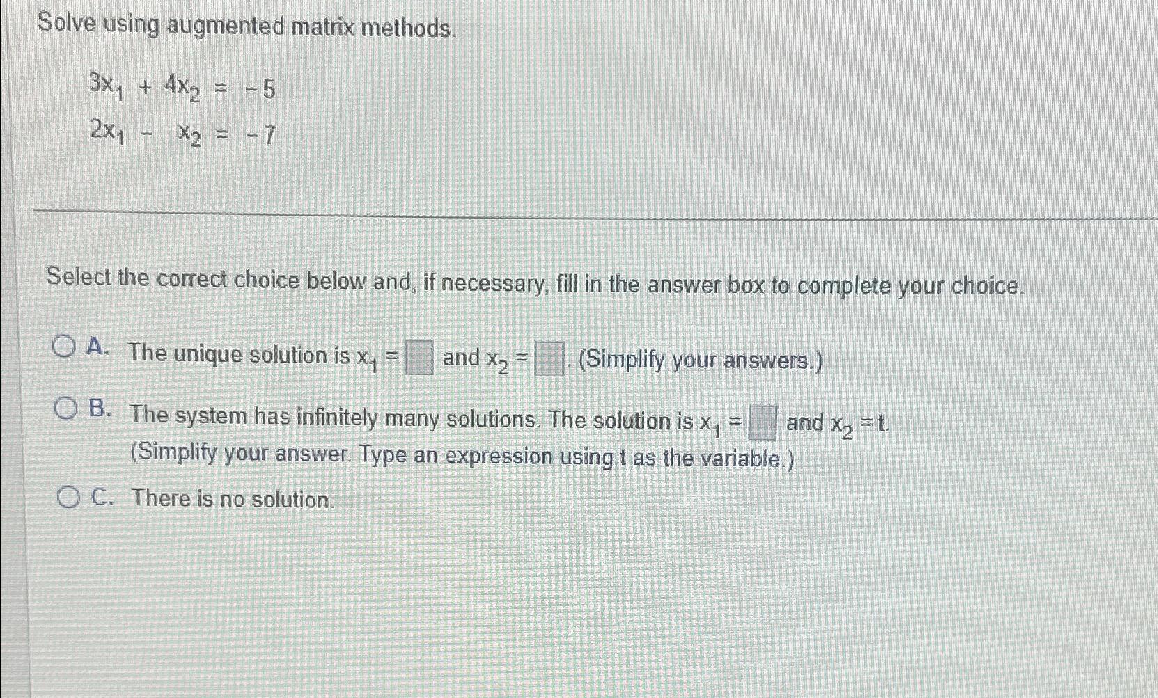 Solved Solve using augmented matrix | Chegg.com