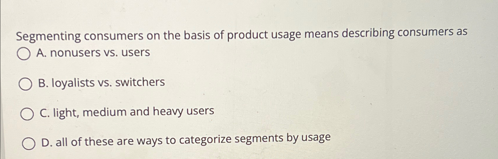 Solved Segmenting consumers on the basis of product usage | Chegg.com