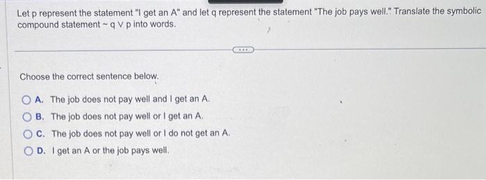 Solved Let p represent the statement "I get an A" and let q | Chegg.com